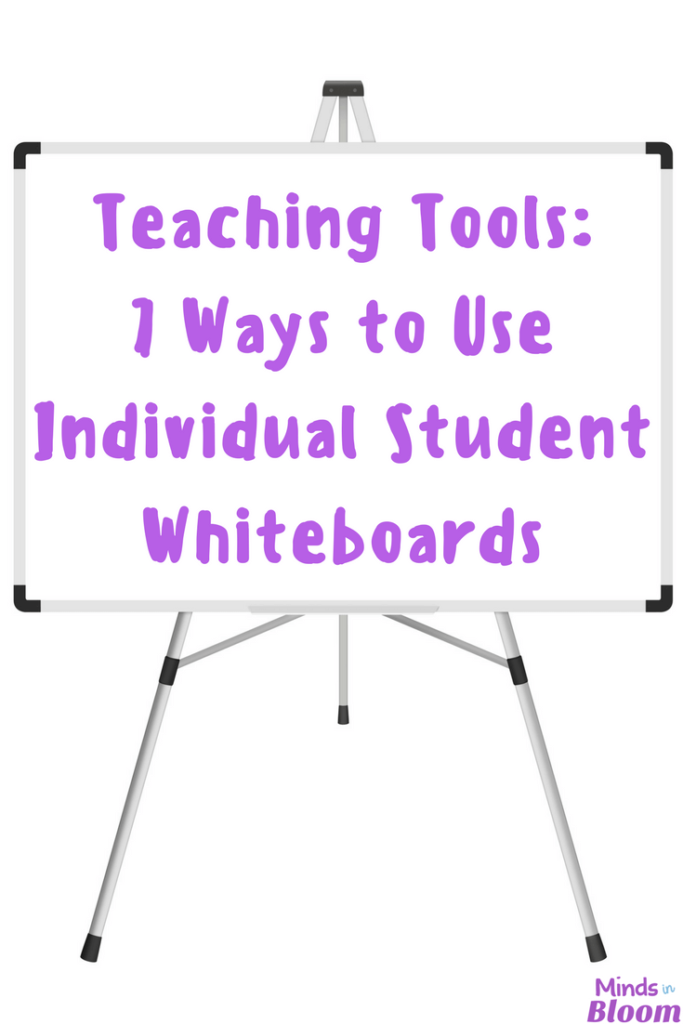 Teaching Tools: 7 Ways to use Individual Student Whiteboards - Minds in ...