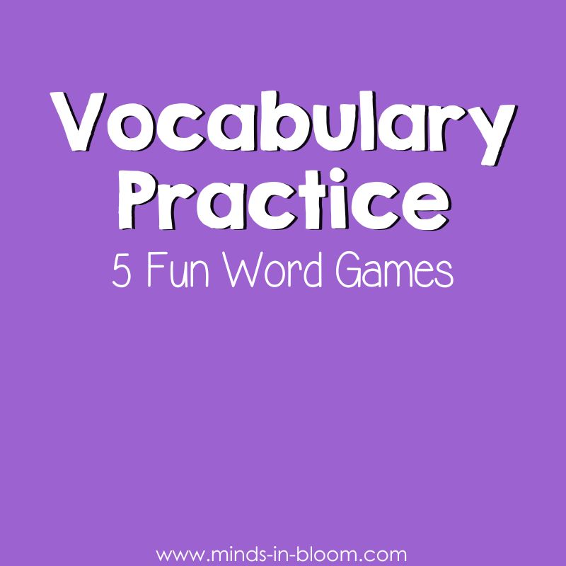 5 Fun Word Games For Vocabulary Practice Minds In Bloom