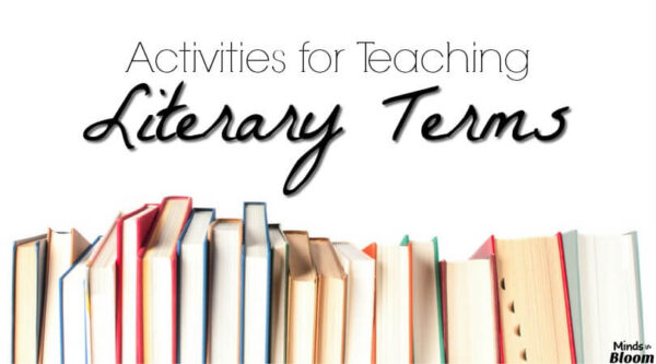 Activities for Teaching Literary Terms - Minds in Bloom