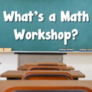What's a Math Workshop? - Minds in Bloom
