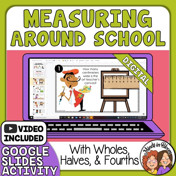 Measuring Around School (with Wholes, Halves, & Fourths) | Digital ...
