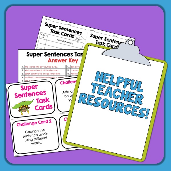 Super Sentences! - Sentence Building Task Cards (Writing & Improving ...